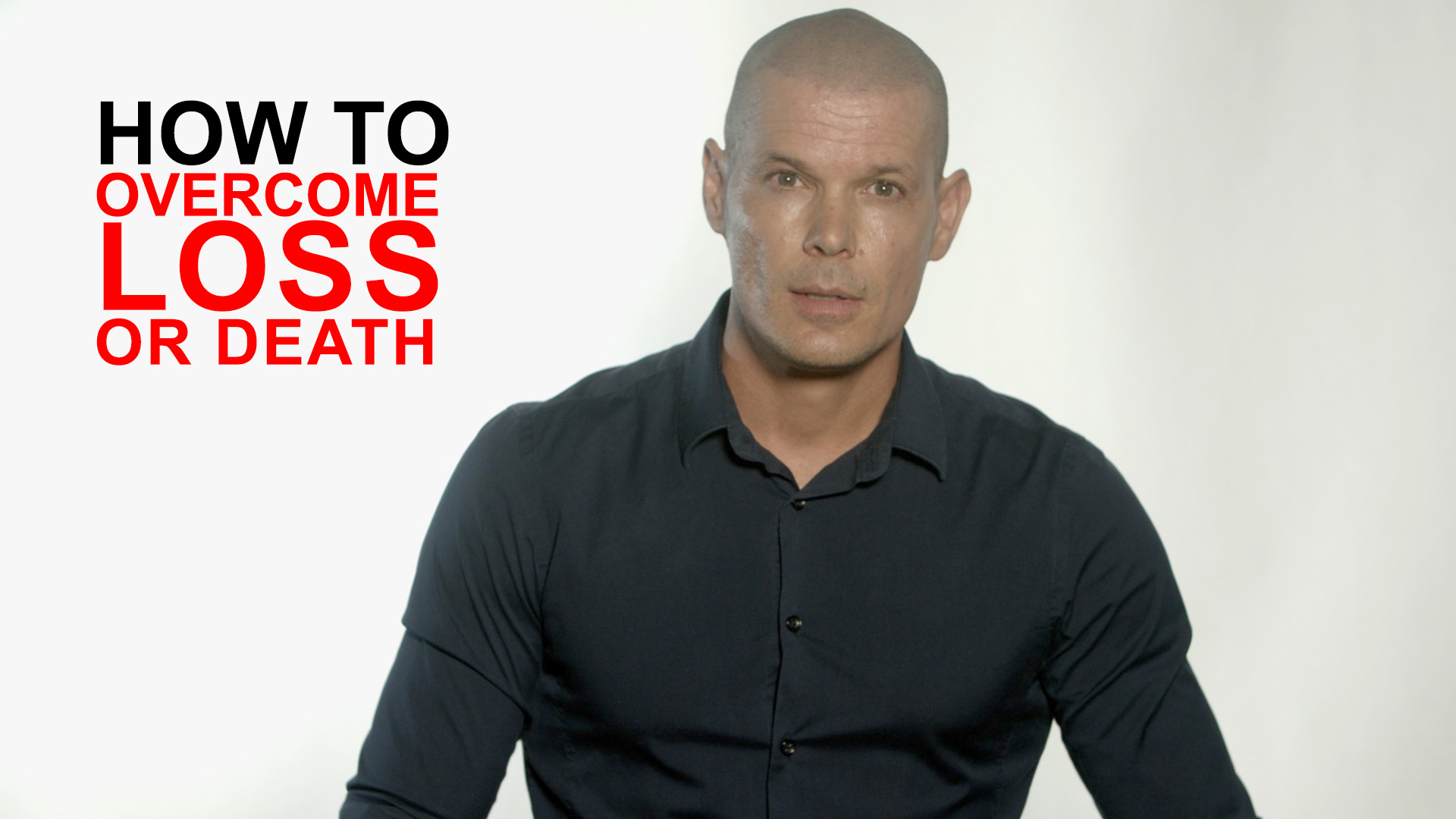 How to cope with loss or death of a loved one. How to overcome grief.